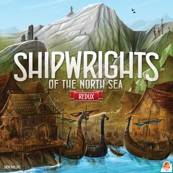 Shipwrights of the North Sea Redux – Collector's Avenue